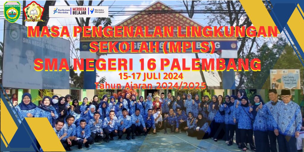 Masa Pengenalan Lingkungan Sekolah (MPLS) SMA Negeri 16 Palembang Tahun Ajaran 2024/2025 ...